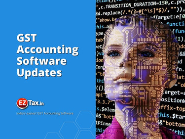 Latest Features & Functionality | EZTax GST Accounting Books Software